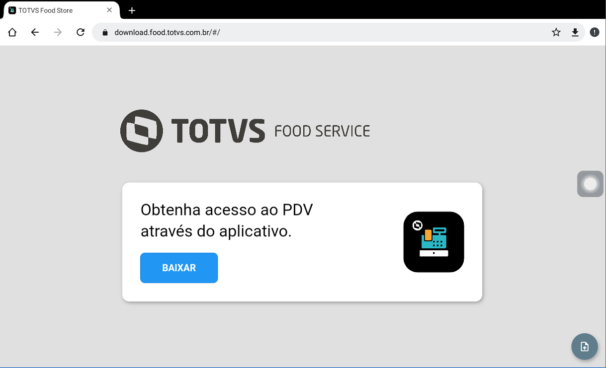 TOTVS FOOD SERVICE - APP - Como instalar o PDV através do aplicativo – Central de Atendimento TOTVS