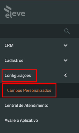 ELEVE - CRM - Como cadastrar Campos Personalizados – Central de Atendimento TOTVS